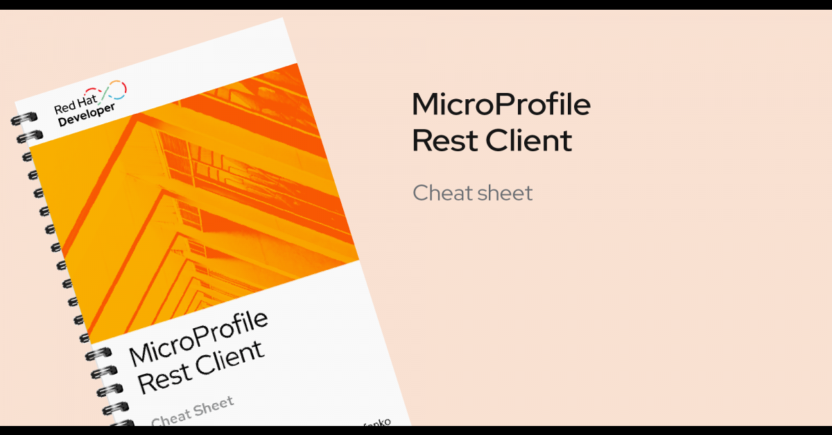 MicroProfile Rest Client cheat sheet | Red Hat Developer